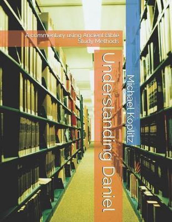 Understanding Daniel, Michael Harvey Koplitz | 9781692832704 | Boeken ...