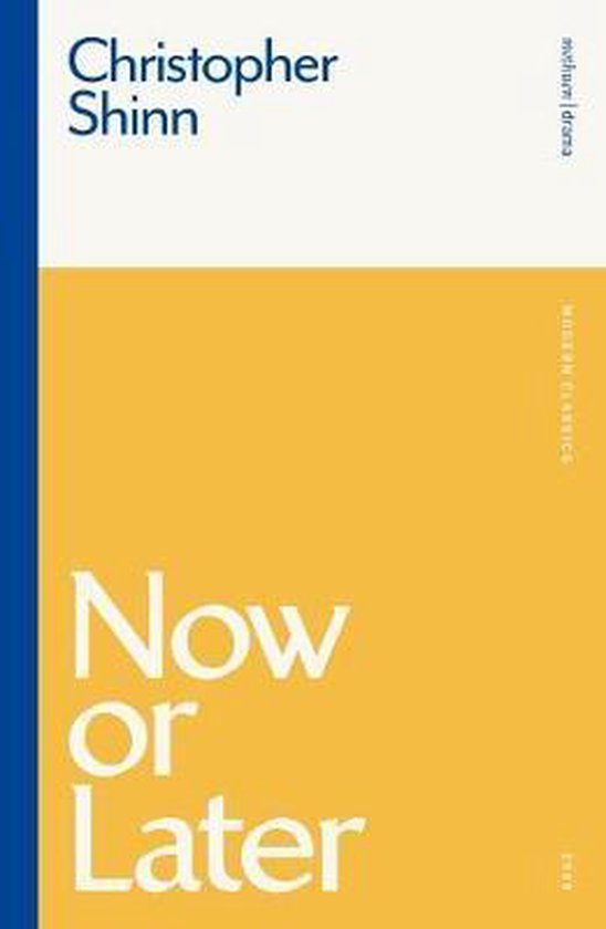 Now or Later Modern Classics, Christopher Shinn | 9781350146440 ...
