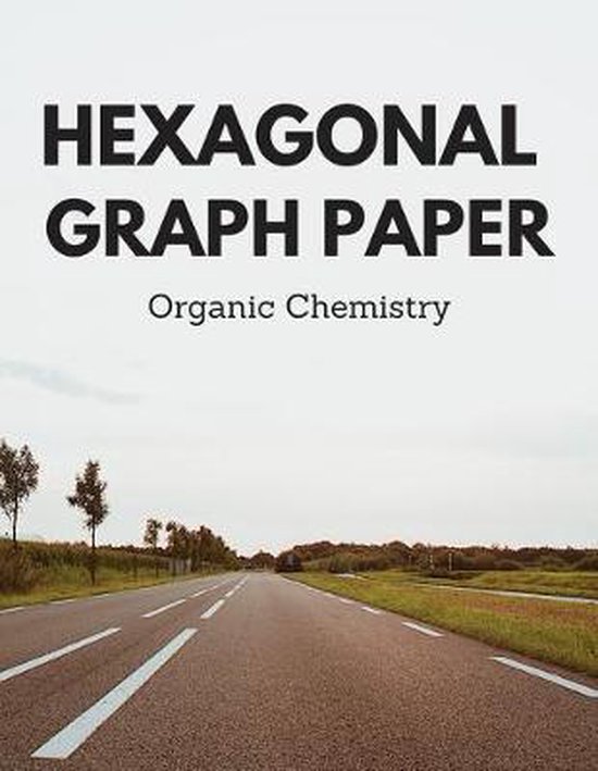 Hexagonal Graph Paper Organic Chemistry | 9781085830164 | Giddy Graph ...