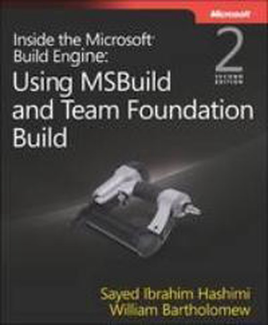 Inside the Microsoft Build Engine | 9780735645240 | Sayed Hashimi | Boeken | bol.com