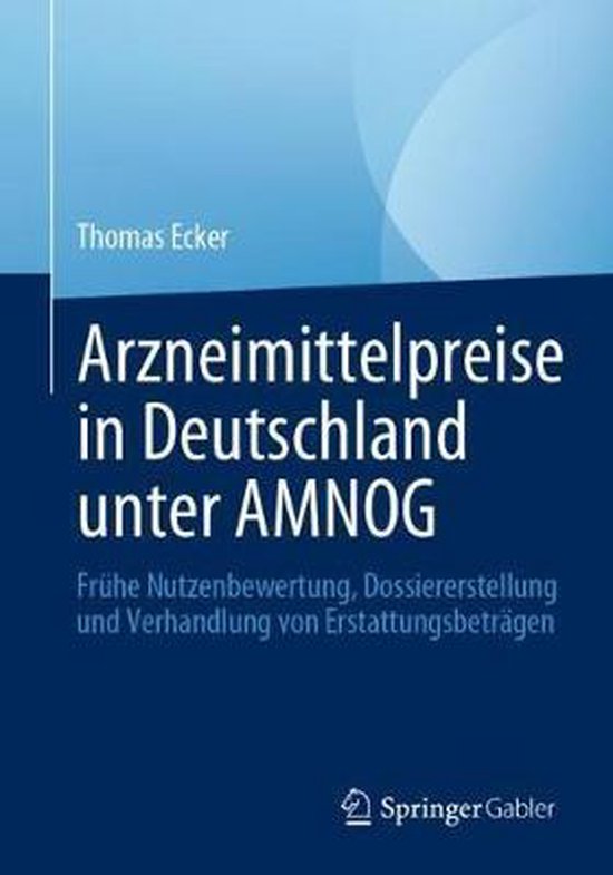 Arzneimittelpreise in Deutschland Unter Amnog | 9783658305079 | Thomas Ecker | Boeken | bol.com