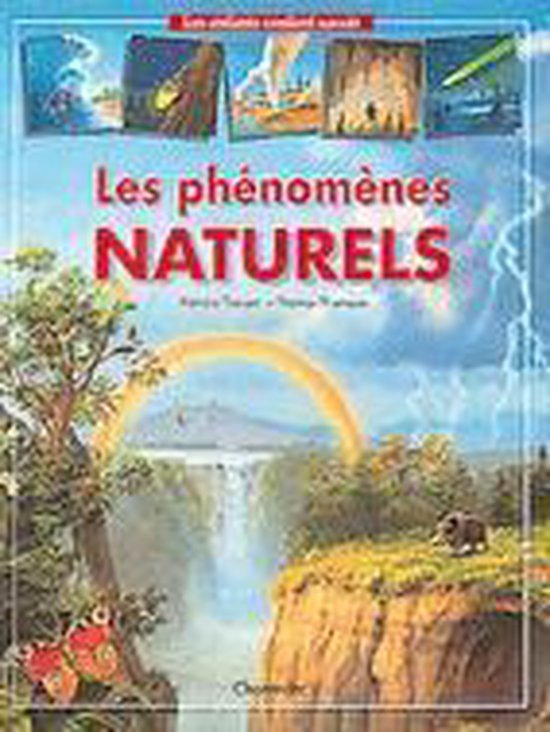 Les phénomènes naturels | 9782803433766 | Boeken | bol