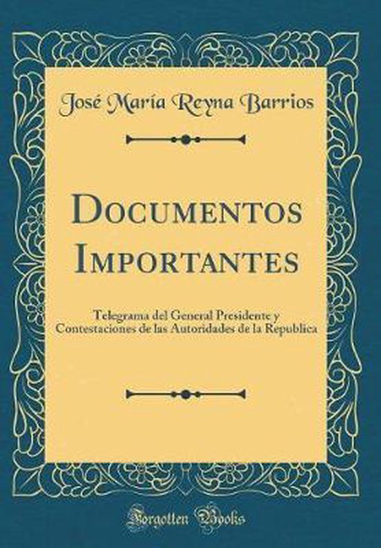 Documentos Importantes | 9780364263624 | Jose Maria Reyna Barrios ...