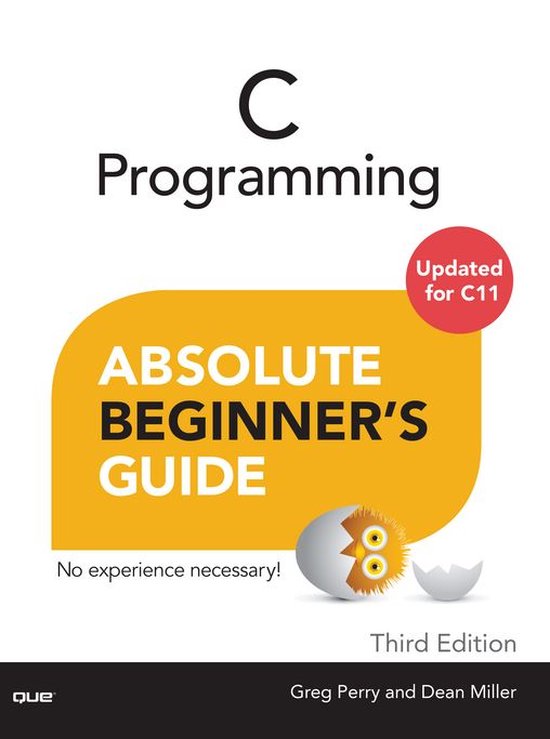 C Programming Absolute Beginner's Guide, 3/E (ebook), Dean Miller | 9780133414240 | Boeken | bol