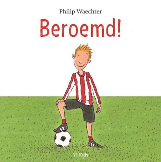 Beroemd!, Philip Waechter | 9789067979252 | Boeken | bol