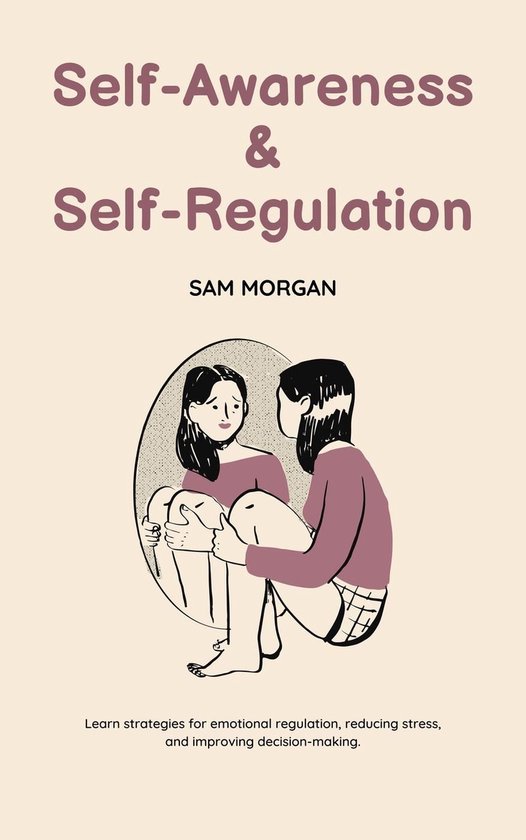 Self-Awareness and Self-Regulation (ebook), Sam Morgan | 9789367678541 ...