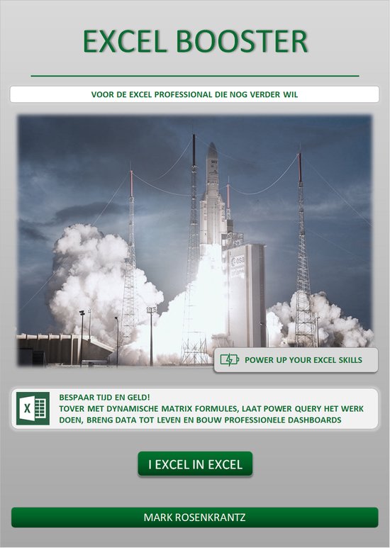 EXCEL BOOSTER - VOOR DE EXCEL PROFESSIONAL DIE NOG VERDER WIL, Mark ...