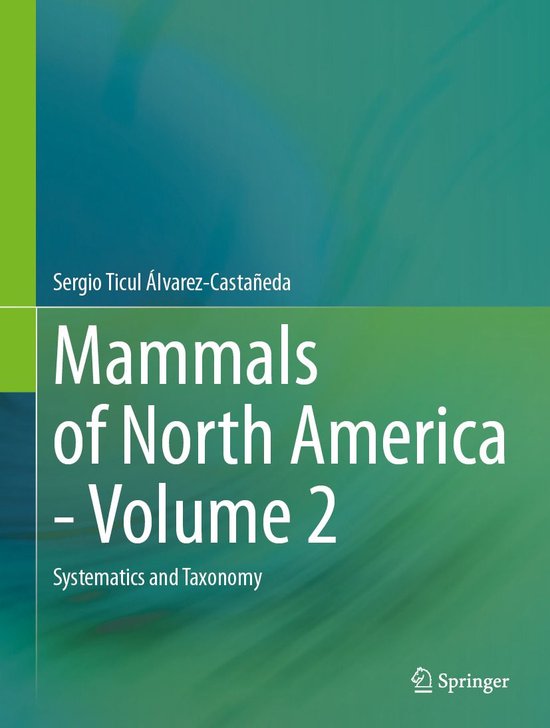 Mammals of North America - Volume 2 (ebook), Sergio Ticul Alvarez-Castaneda |... | bol