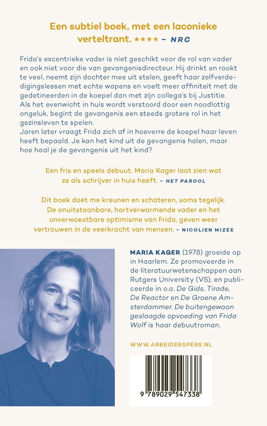De buitengewoon geslaagde opvoeding van Frida Wolf, Maria Kager ...