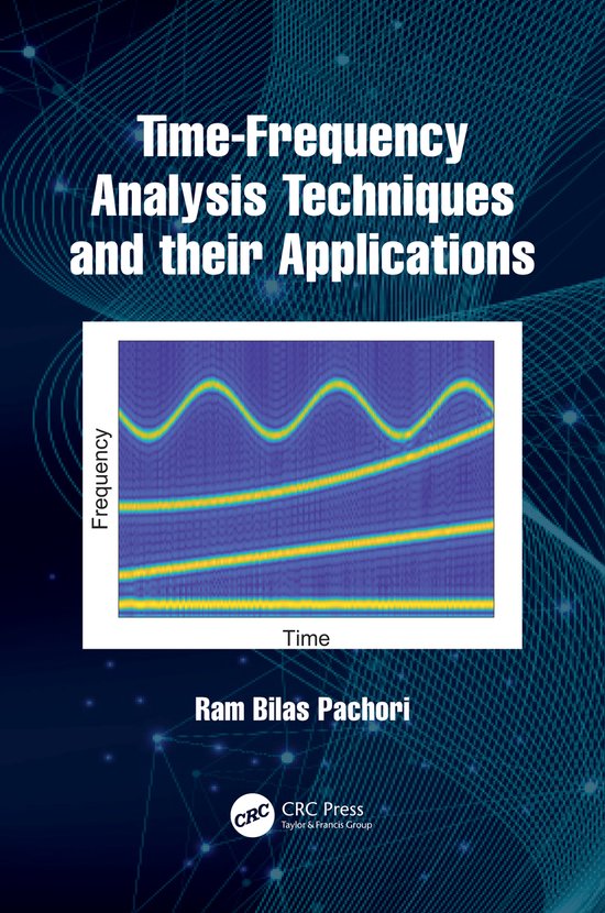 Time-Frequency Analysis Techniques and their Applications ...