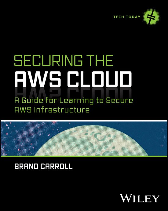 Securing the AWS Cloud | 9781394289554 | Brandon Carroll | Boeken | bol