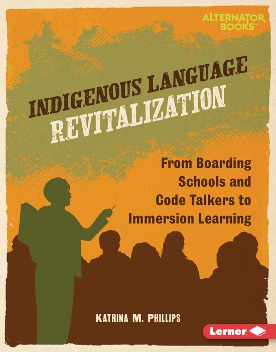 Native Rights (Alternator Books ®) - Indigenous Language Revitalization ...