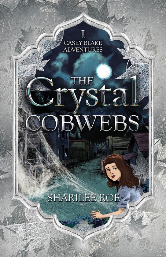 Casey Blake Adventures 1 - The Crystal Cobwebs (ebook), Sharilee Roe ...
