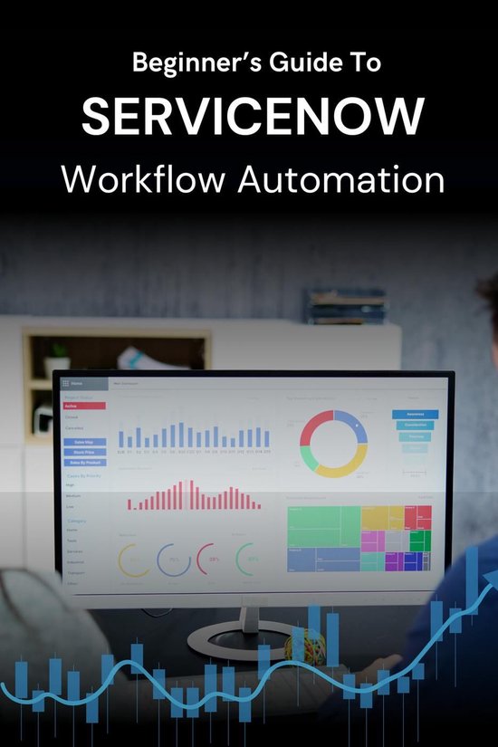 Beginner’s Guide to ServiceNow Workflow Automation (ebook), Business Success Shop |... | bol