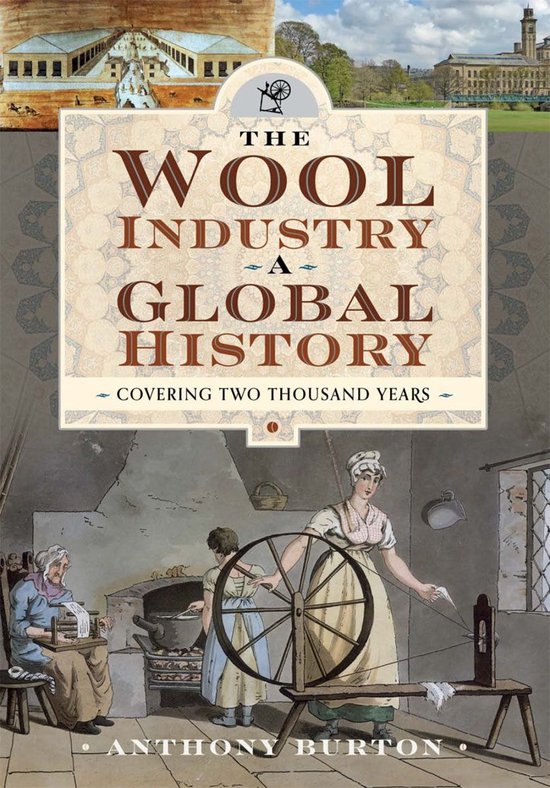 The Wool Industry a Global History (ebook), Anthony Burton ...