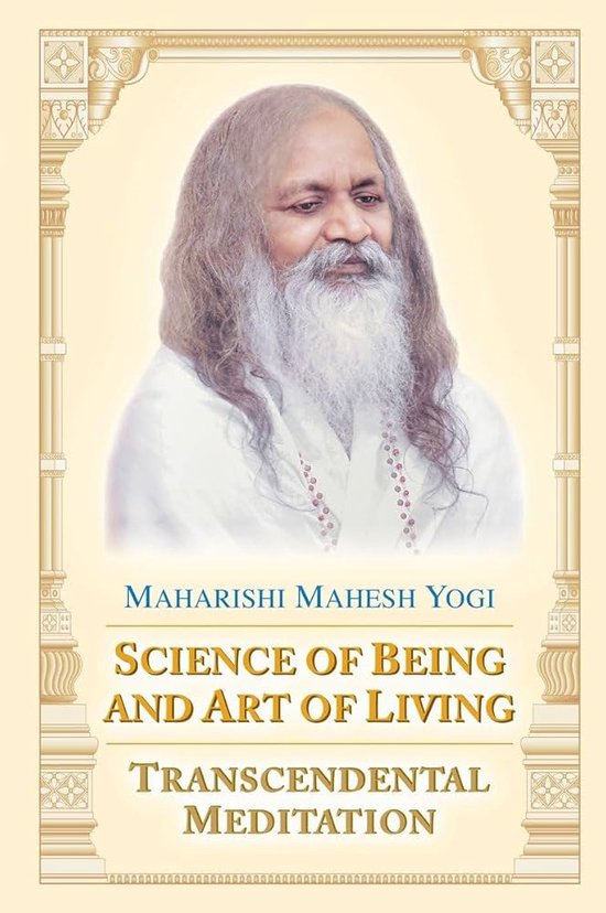 Science of Being And Art of Living, Maharishi Mahesh Yogi ...