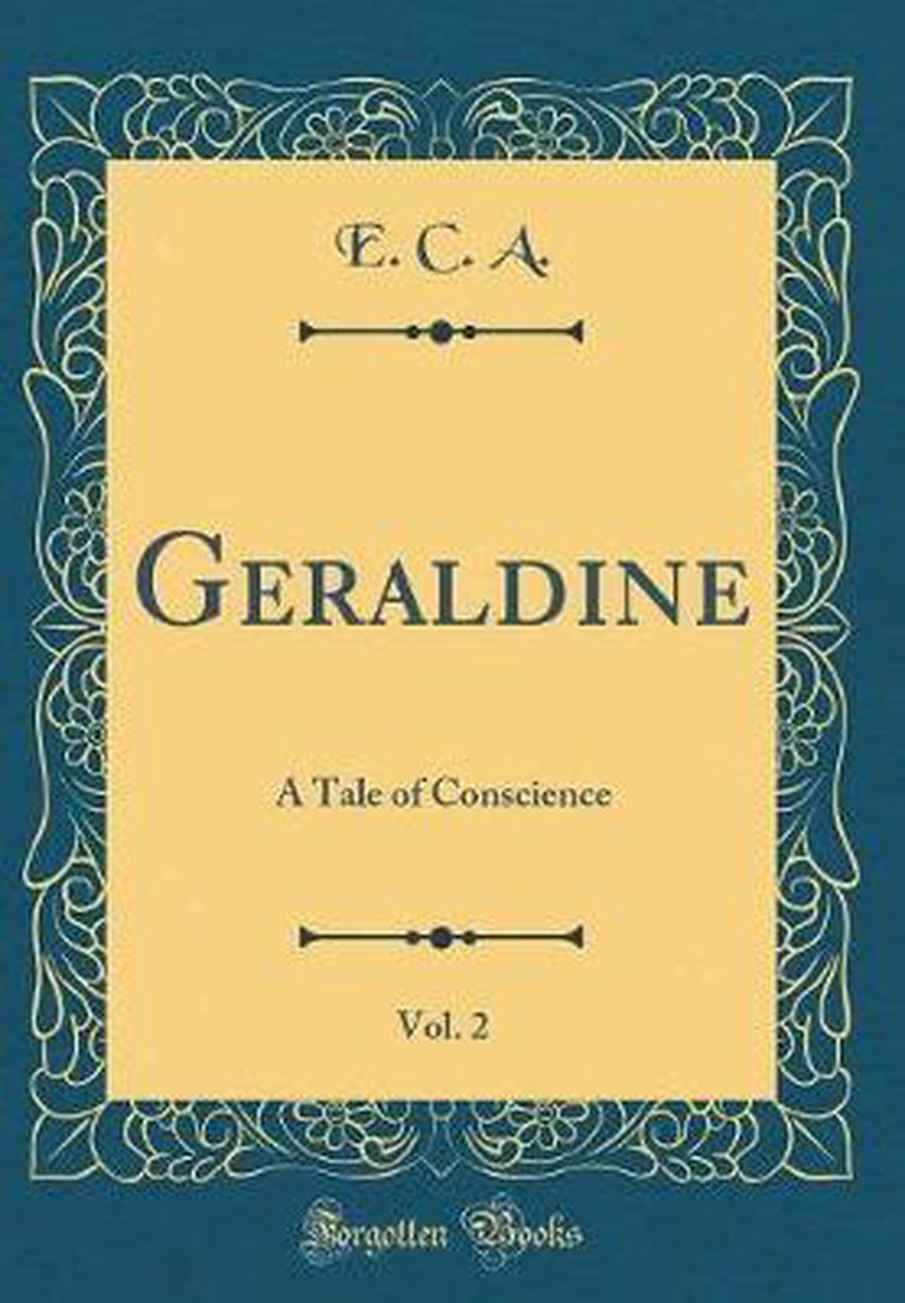 Geraldine, Vol. 2, E. C. A. | 9780428995270 | Boeken | bol