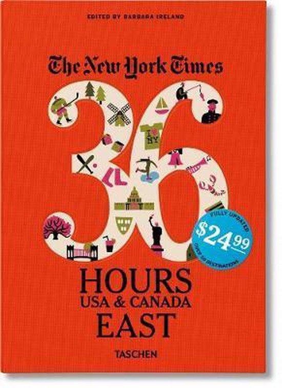 NYT. 36 Hours. USA & Canada. East, Barbara Ireland | 9783836539395 ...