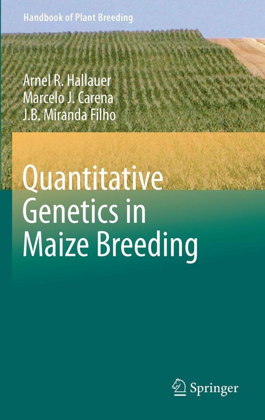 Handbook of Plant Breeding 6 - Quantitative Genetics in Maize Breeding ...