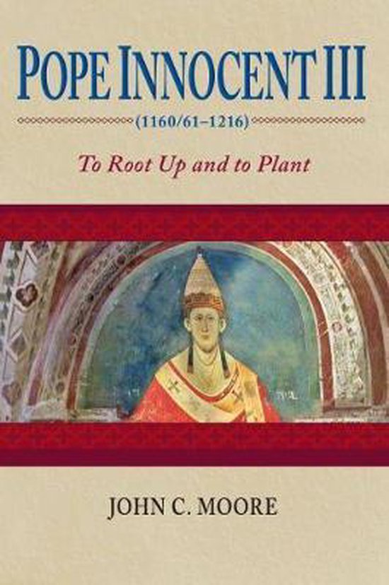 Pope Innocent III (1160/61-1216), John C. Moore | 9780268035143 ...