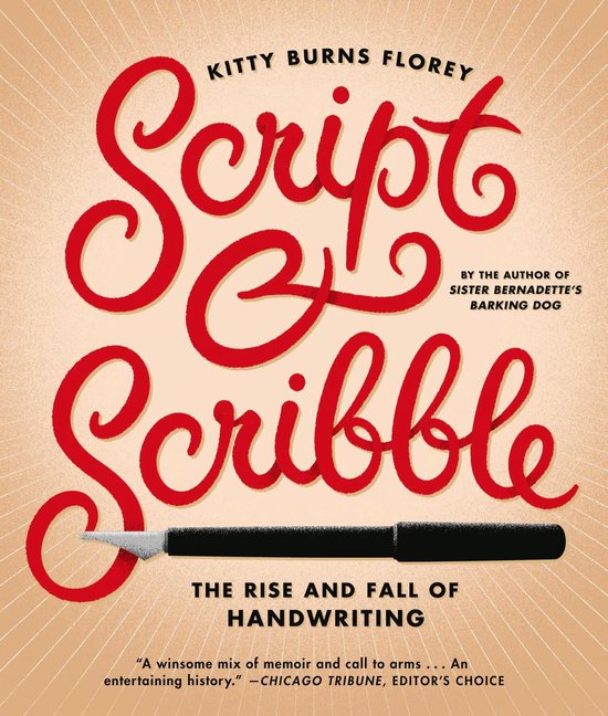 Script and Scribble (ebook), Kitty Burns Florey | 9781612193052 | Boeken | bol.com