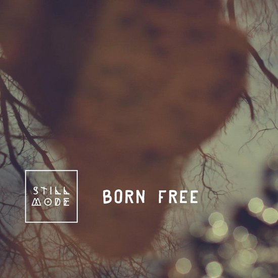 Born Free (CD), Stillmode | CD (album) | Muziek | bol.com