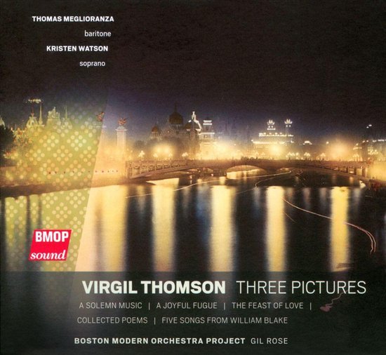 Virgil Thomson: Three Pictures, Gil Rose | CD (album) | Muziek | bol
