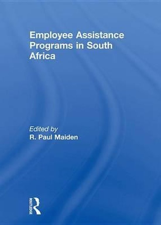 Employee Assistance Programs in South Africa (ebook), R Paul Maiden ...