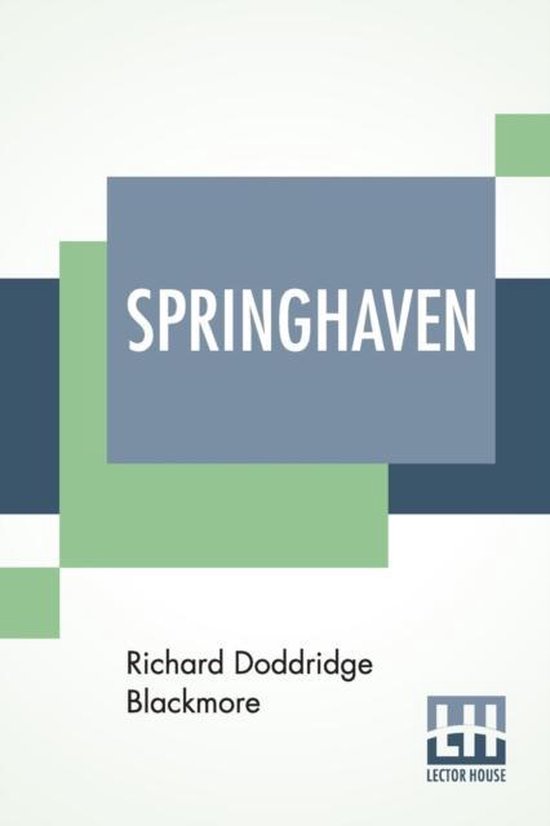 Springhaven, Richard Doddridge Blackmore | 9789353426033 | Boeken | bol.com