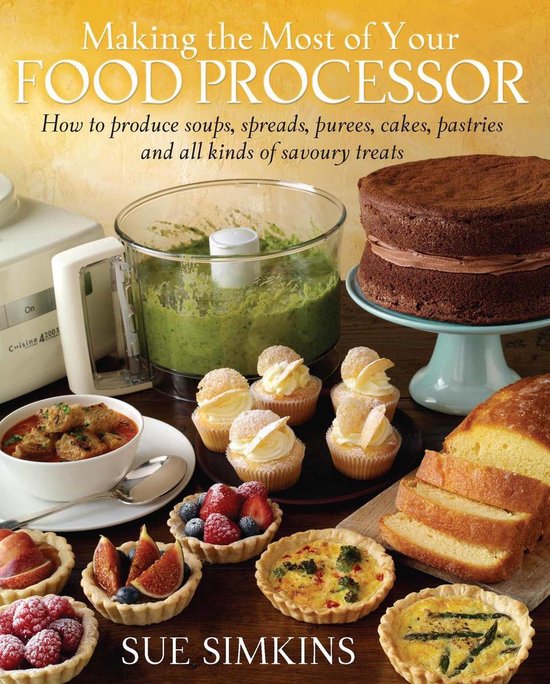 Making the Most of Your Food Processor (ebook), Sue Simkins ...