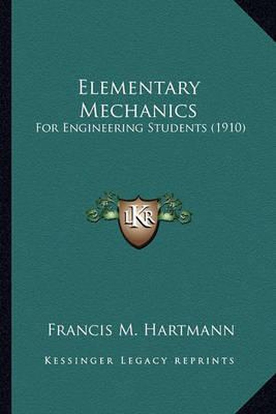 Elementary Mechanics, Francis M Hartmann | 9781164630579 | Boeken | bol.com