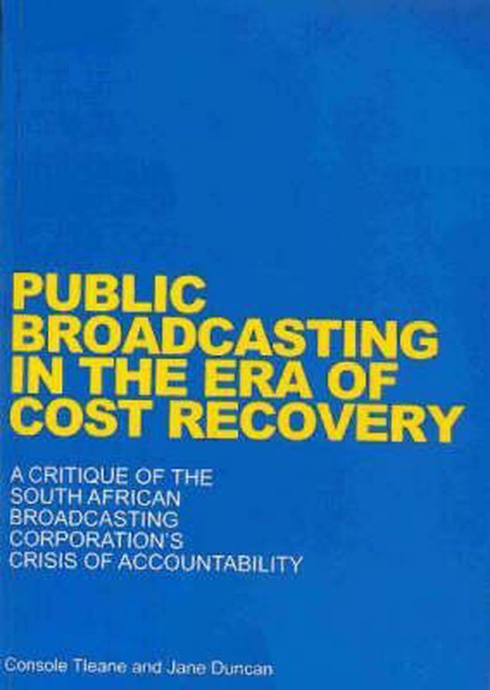 Public Broadcasting in the Era of Cost Recovery, Console Tleane ...
