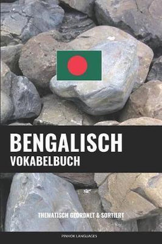 Bengalisch Vokabelbuch | 9781793392862 | Pinhok Languages | Boeken | bol