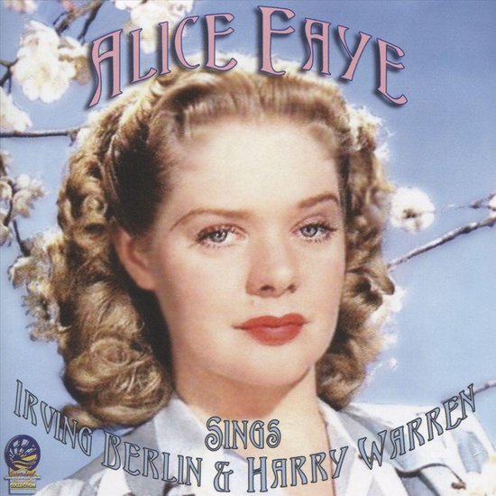 Sings Irving Berlin & Harry Warren, Alice Faye | CD (album) | Muziek ...