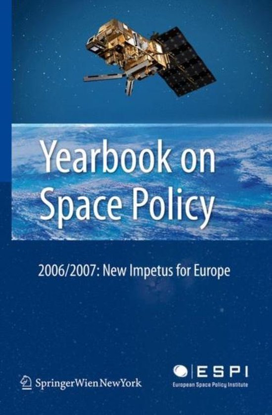 Yearbook on Space Policy 2006/2007 | 9783211999325 | Kai-Uwe Schrogl ...