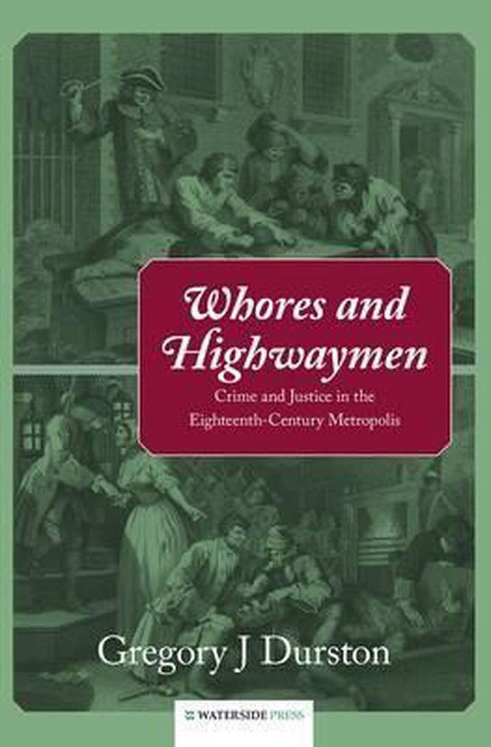 Whores and Highwaymen | 9781904380757 | Gregory J. Durston | Boeken ...