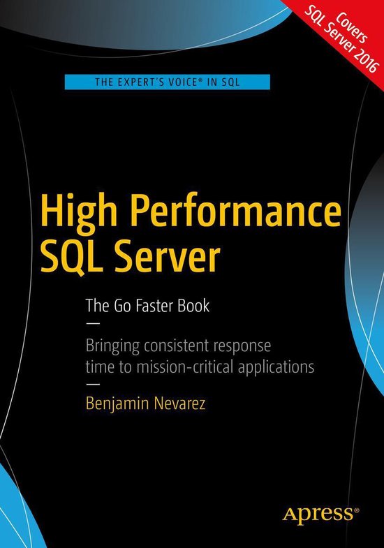 High Performance SQL Server (ebook), Benjamin Nevarez | 9781484222713 | Boeken | bol