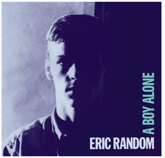 Eric Random - A Boy Alone (2 LP), Eric Random | Muziek | bol