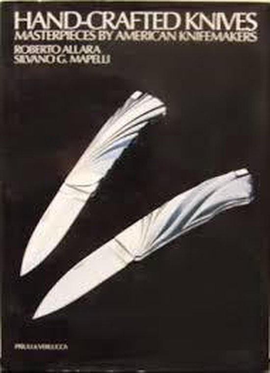 Hand-Crafted Knives, Roberto Allara ea | 9788880681199 | Boeken | bol