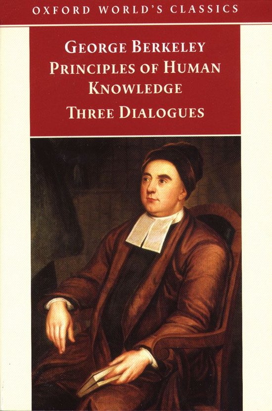 Oxford World's Classics - Principles of Human Knowledge and Three ...