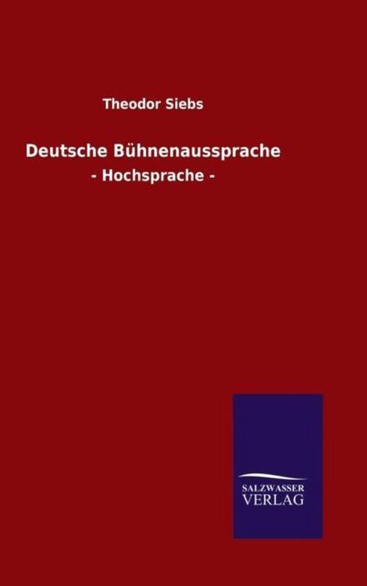Deutsche B hnenaussprache | 9783846078532 | Theodor Siebs | Boeken | bol