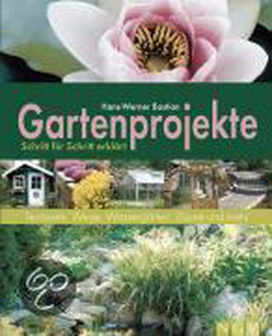 Gartenprojekte Schritt fur Schritt erklart: Terrass... | Book, Hans ... Gartenprojekte Schritt fur Schritt erklart: Terrass... | Book, Hans ...