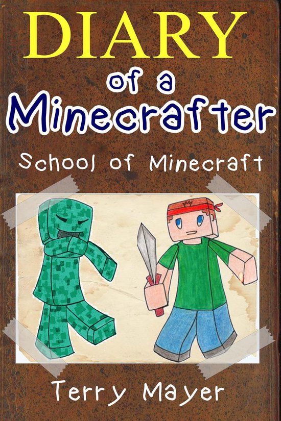 Minecraft: Diary Of A Minecrafter - School of Minecraft (ebook), Terry ...