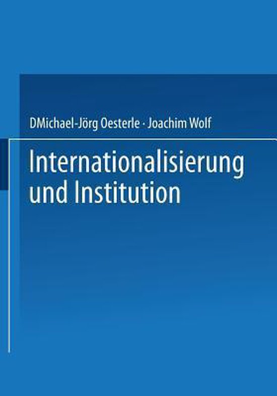 Internationalisierung und Institution | 9783322896681 | Michael-J ...