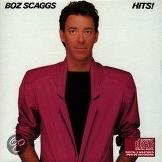 Hits!, Boz Scaggs | CD (album) | Muziek | bol.com