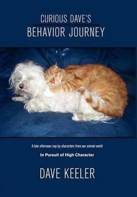 Curious Dave's Behavior Journey, Dave Keeler | 9781770974890 | Boeken | bol