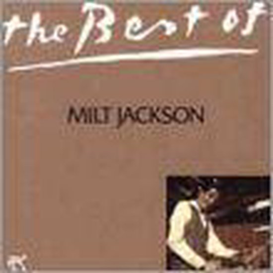 Best Of Milt Jackson, Milt Jackson | CD (album) | Muziek | bol