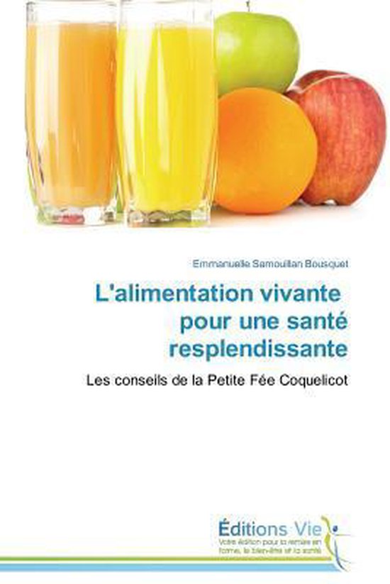 Omn.Vie- L'Alimentation Vivante Pour Une Sant Resplendissante, Bousquet-E |... | bol.com