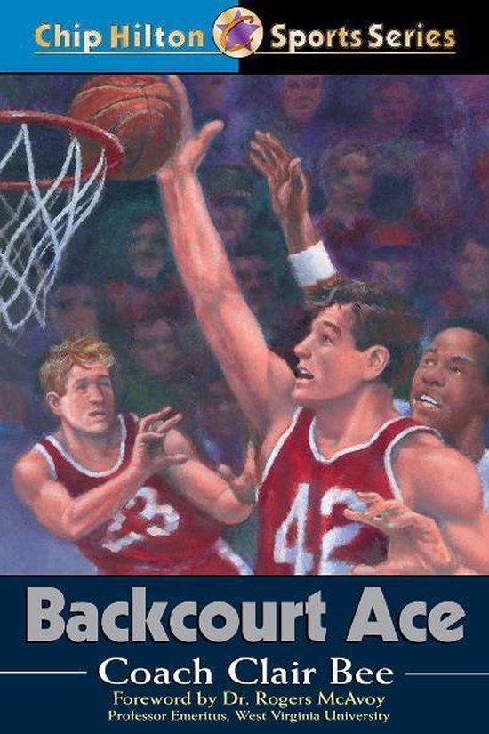 Chip Hilton Sports Series 19 - Backcourt Ace (ebook), Clair Bee ...