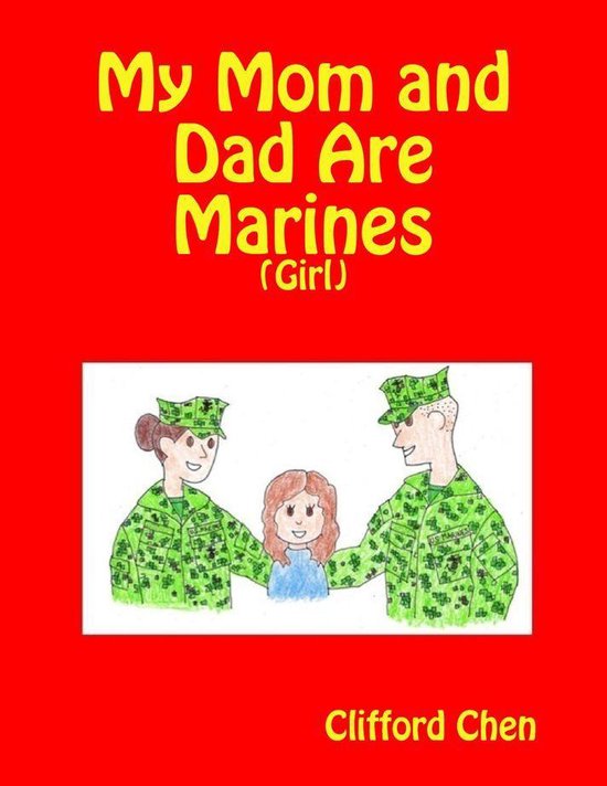 My Mom and Dad Are Marines - (Girl) (ebook), Clifford Chen ...